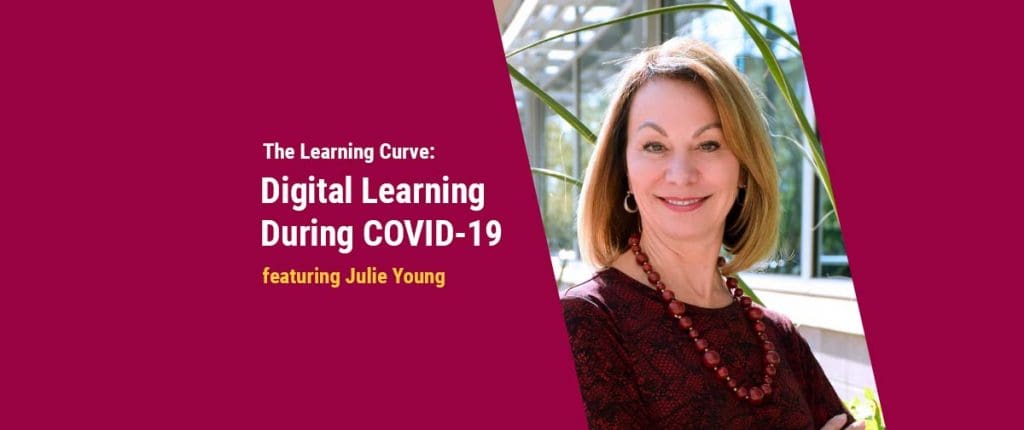 Digital Learning During COVID-19 - ASU Prep Digital